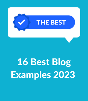 16 of the Best Blog Examples to Inspire You in 2023