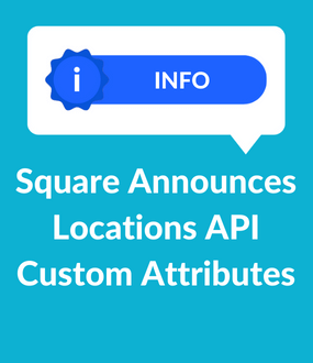 Square Announces a Beta Version of Tagging Locations With Custom Attributes