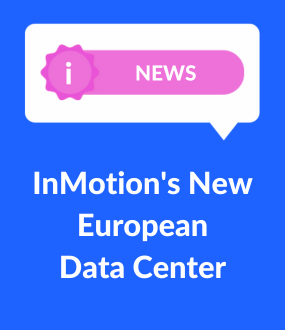 InMotion Expands Into Europe With New Data Center