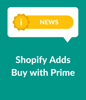 Shopify and Amazon Bring Buy with Prime to Shopify Merchants