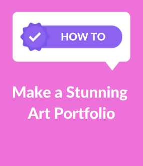 How to Make an Art Portfolio to Showcase Your Art in 2023