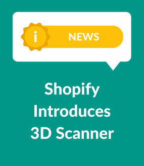 Build Dynamic Product Models With Shopify's 3D Scanner