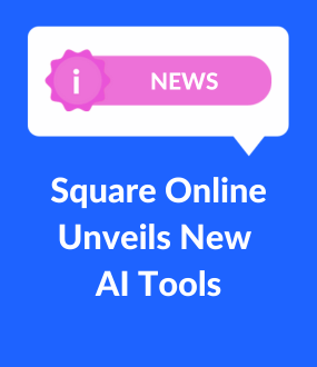 Square Online Unveils New AI Tools 2023