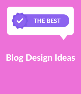 13 Blog Design Ideas to Improve Your Blog
